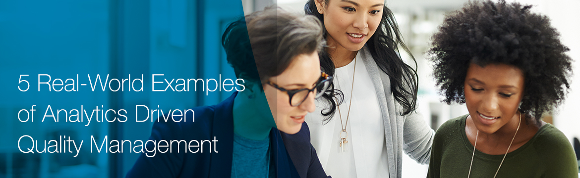 Analytics Driven Quality Management