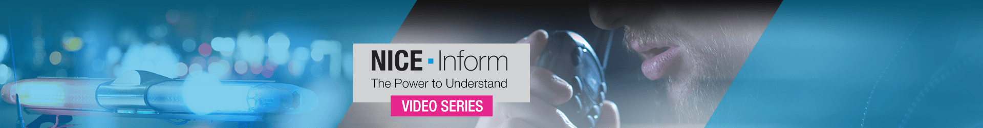 NICE Inform Video Series: The Power to Understand